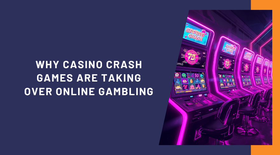 Why Casino Crash Games Are Taking Over Online Gambling | StreakfortheCash